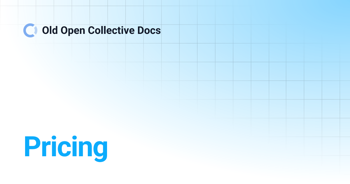 Pricing | Open Collective Docs