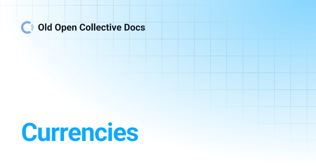 Currencies | Open Collective Docs