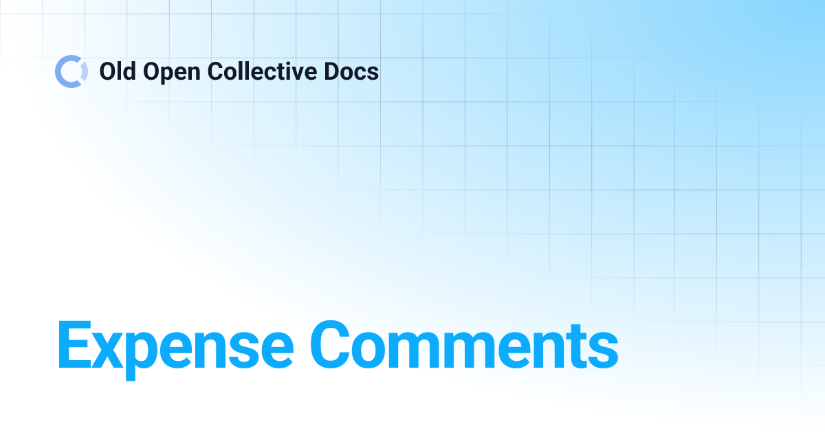 Expense Comments | Open Collective Docs