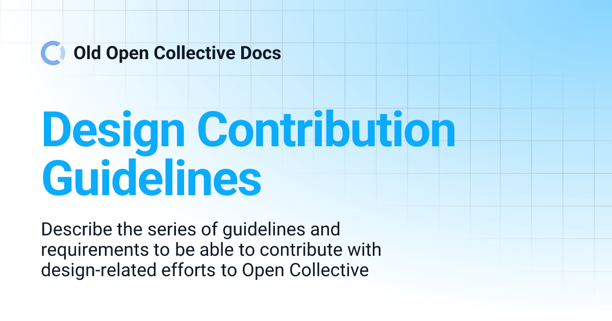 Design Contribution Guidelines | Open Collective Docs