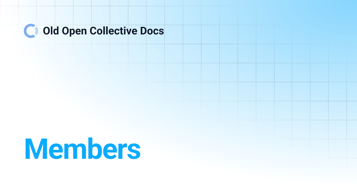Members | Open Collective Docs