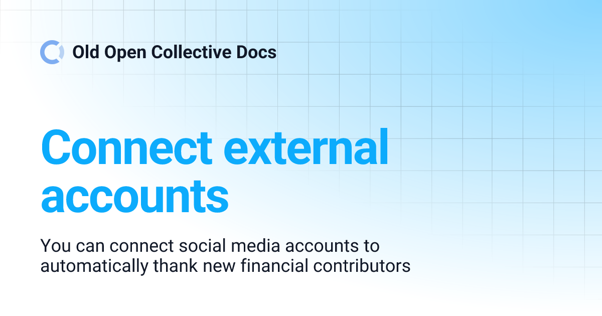 Connect external accounts | Open Collective Docs