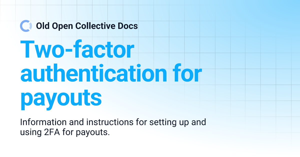 Two-factor authentication for payouts | Open Collective Docs