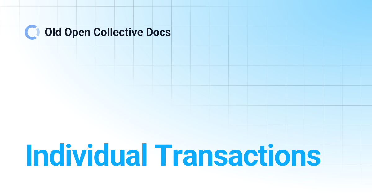 Individual Transactions | Open Collective Docs