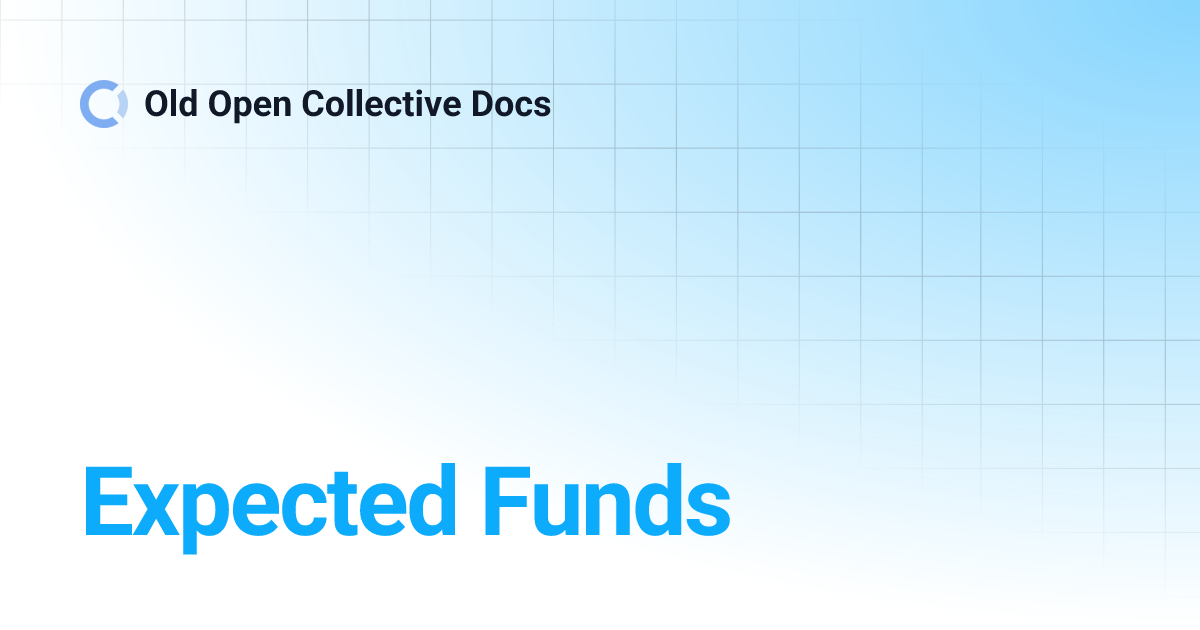 Expected Funds | Open Collective Docs